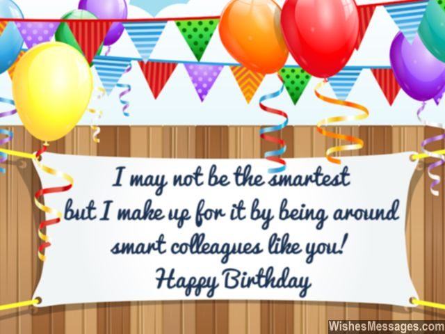 Birthday Wishes For Colleagues Quotes And Messages WishesMessages Birthday Wishes For Colleagues Quotes And Messages WishesMessages